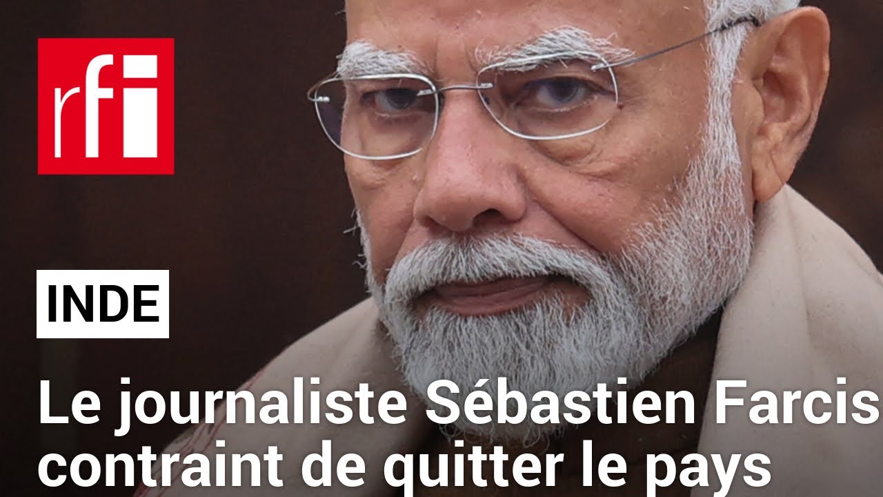 Inde : que reproche-t-on à Sébastien Farcis, correspondant depuis 13 ...