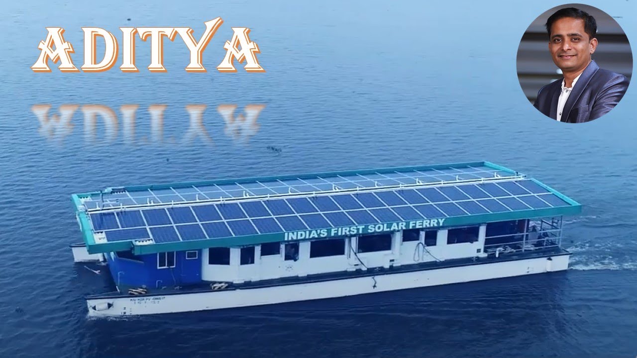 # 31 || ADITYA - India's First Solar Powered Ferry || - YouTube