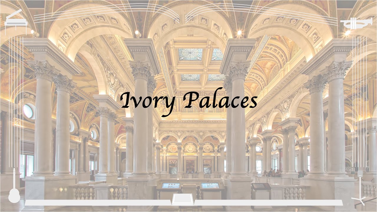 Ivory Palaces - YouTube
