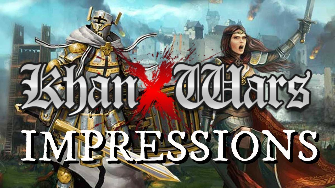 Khan Wars Impressions 2017 | Is Khan Wars Worth Playing? - YouTube