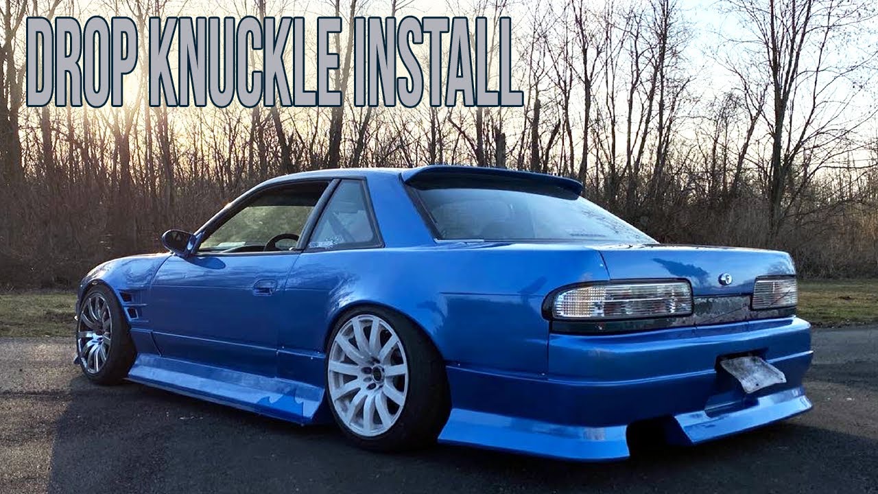 240SX DROP KNUCKLE INSTALL PART SHOP MAX - YouTube