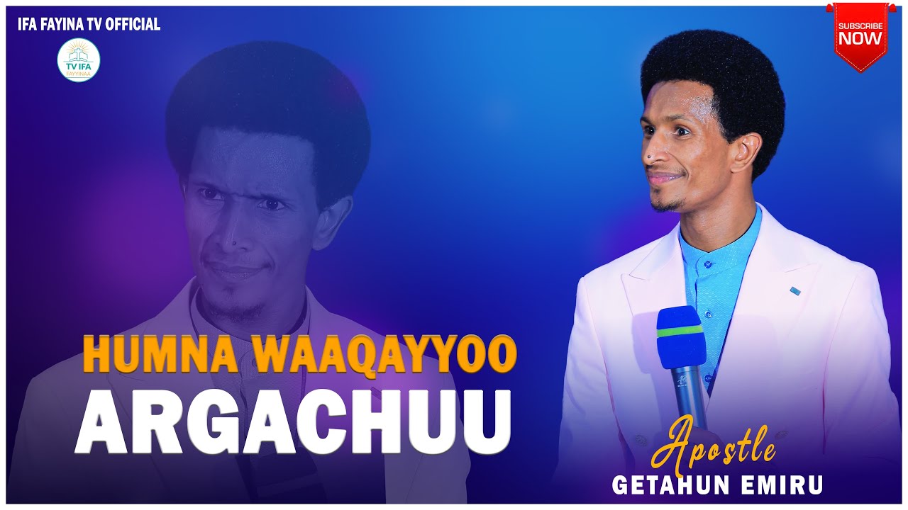 HUMNA WAAQAYYOO ARGACHUU || LALLABA WANGEELAA ERGAMAA GEETAHUN ...