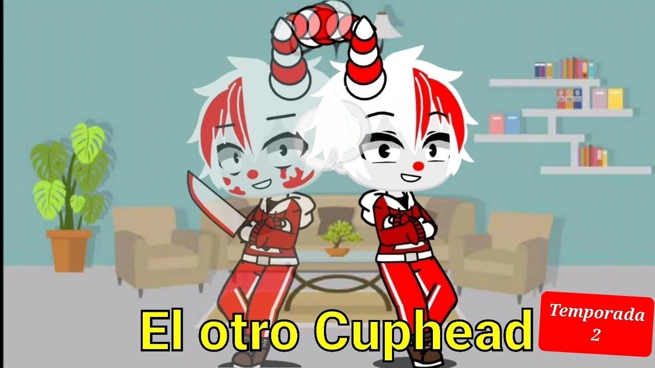 El otro Cuphead temporada 2 Parte Final. (Leer descripción) - YouTube