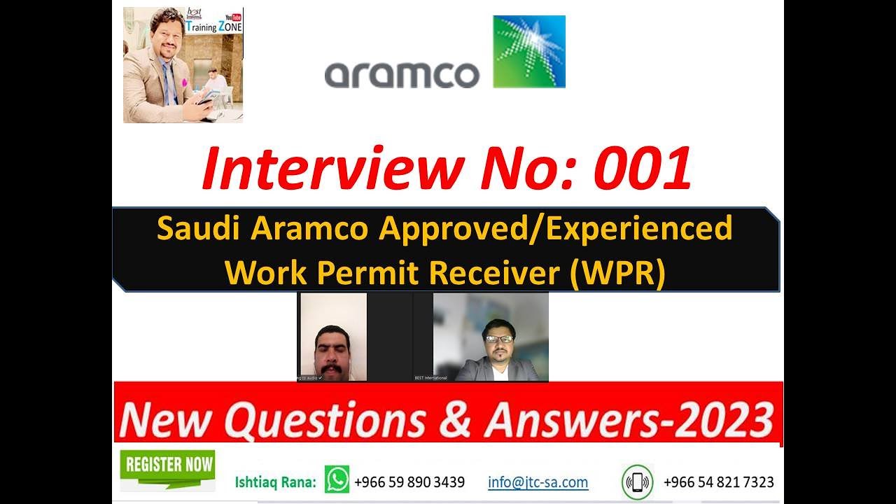 Interview No 1 with Saudi Aramco Approved Work Permit Receiver WPR 2023 ...