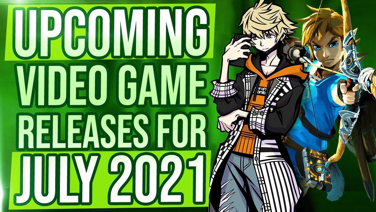 UPCOMING VIDEO GAME RELEASES FOR JULY 2021 YouTube upcoming-video-game-releases-for-july-2021-youtube