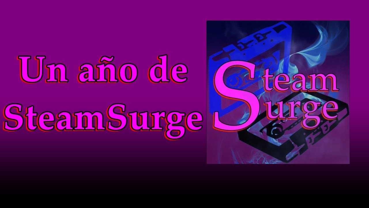 Un año de Steam Surge - YouTube