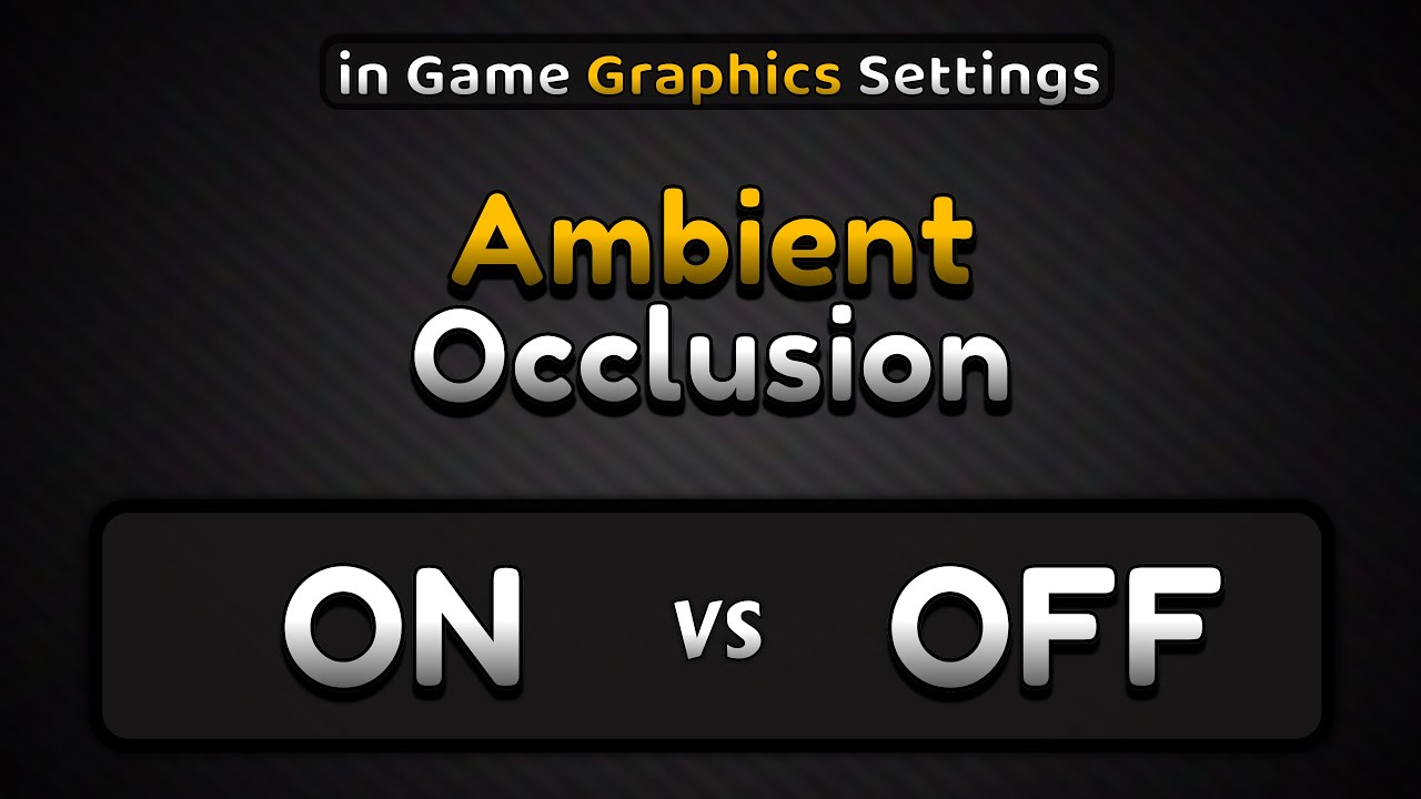 in Game Graphics Settings ( On vs Off ) | What is Ambient Occlusion? | Sunday Special #1 - YouTube