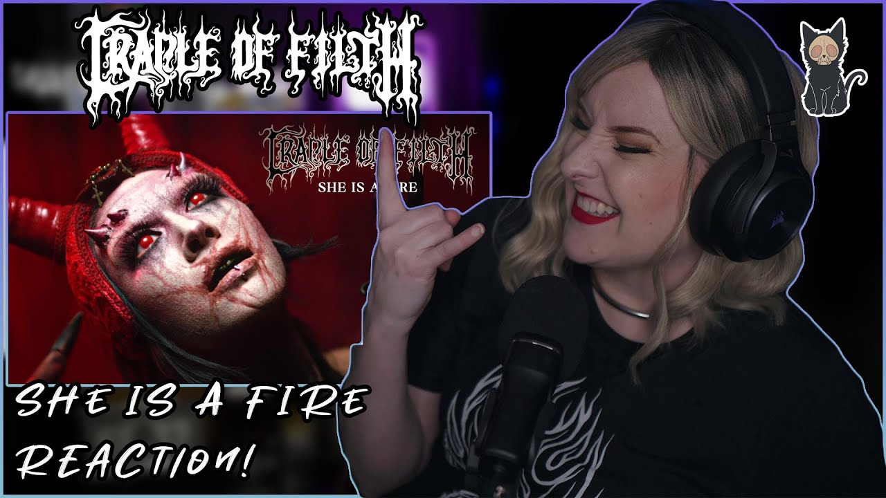 CRADLE OF FILTH - She Is A Fire | REACTION - YouTube