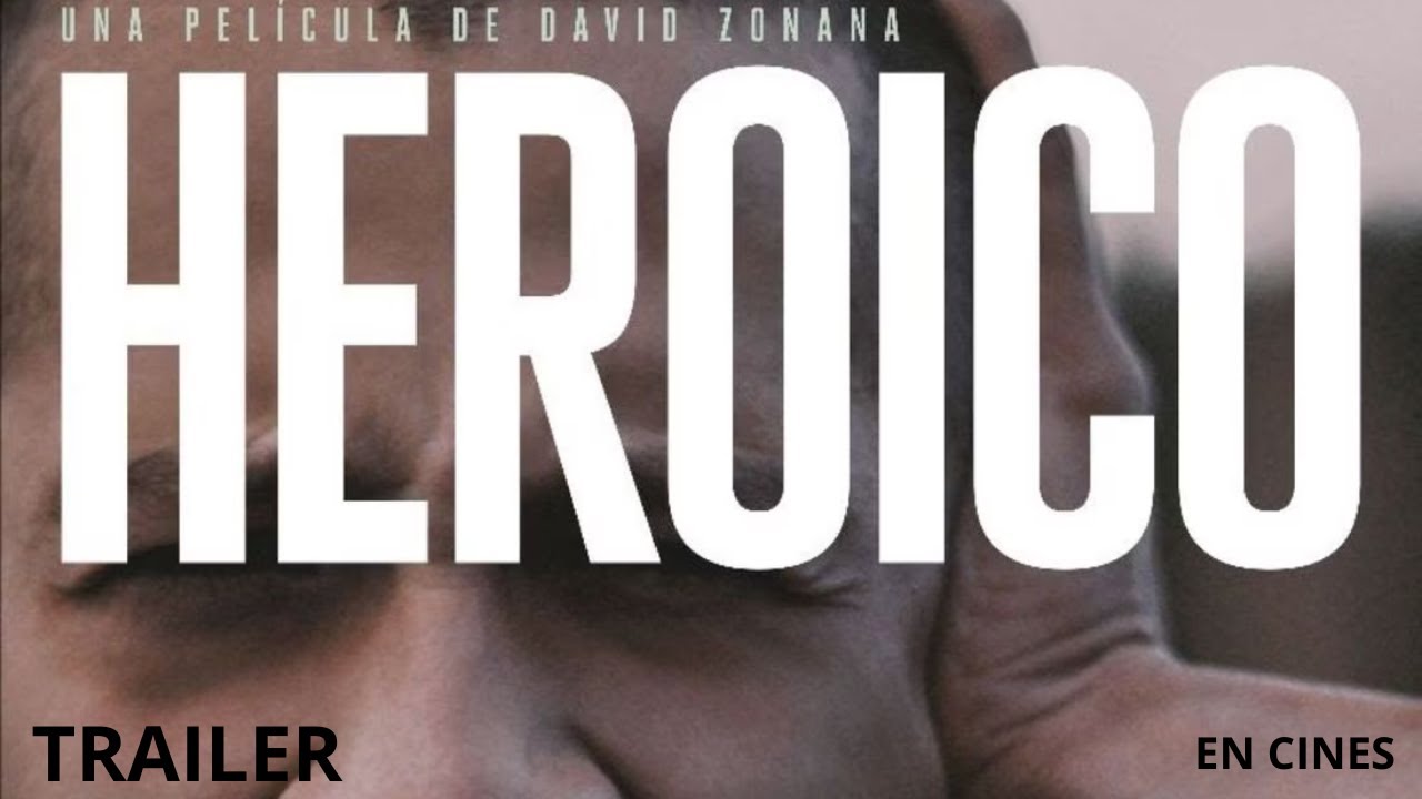 Heroico | Tráiler - YouTube