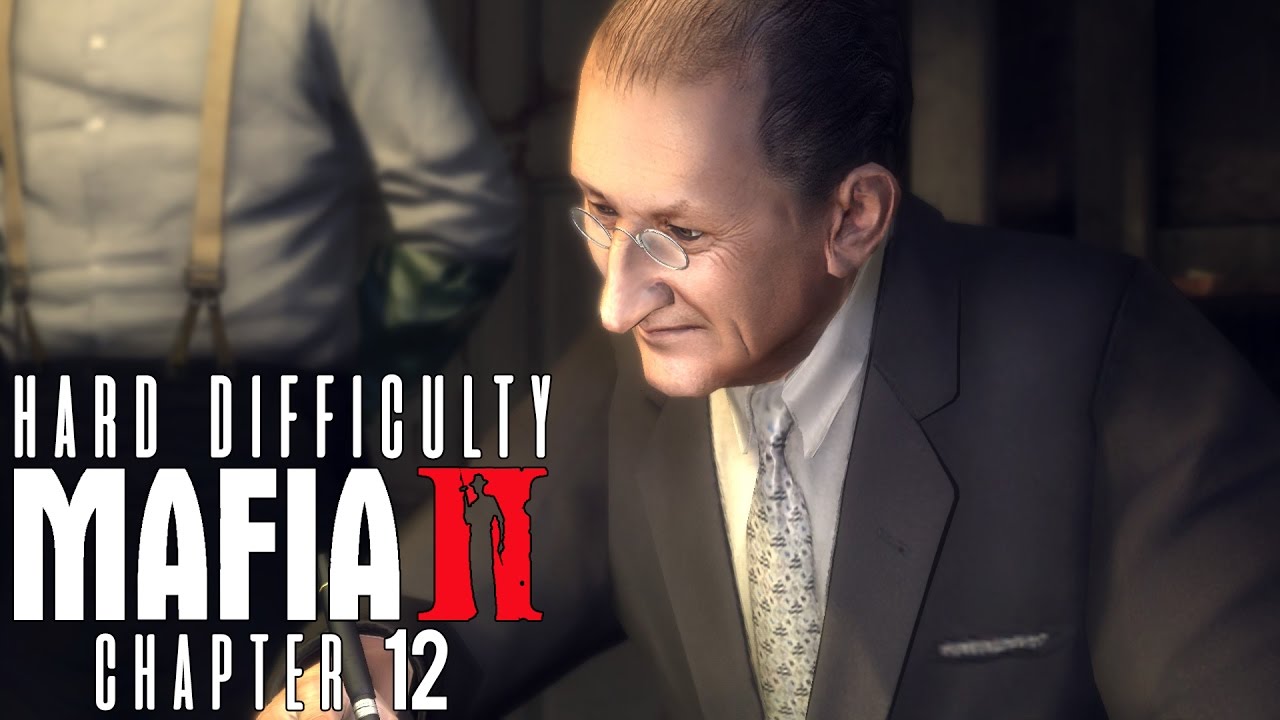 Mafia II - Walkthrough Part 11 "Chapter 12" Hard Difficulty HD 1080p ...