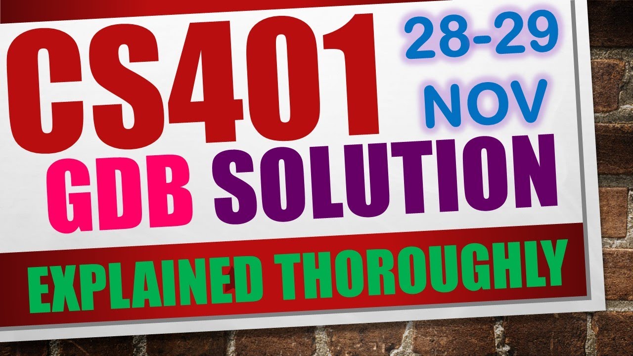 cs401 gdb 2023|cs401 gdb solution 2023|cs401 gdb solution fall 2023 ...
