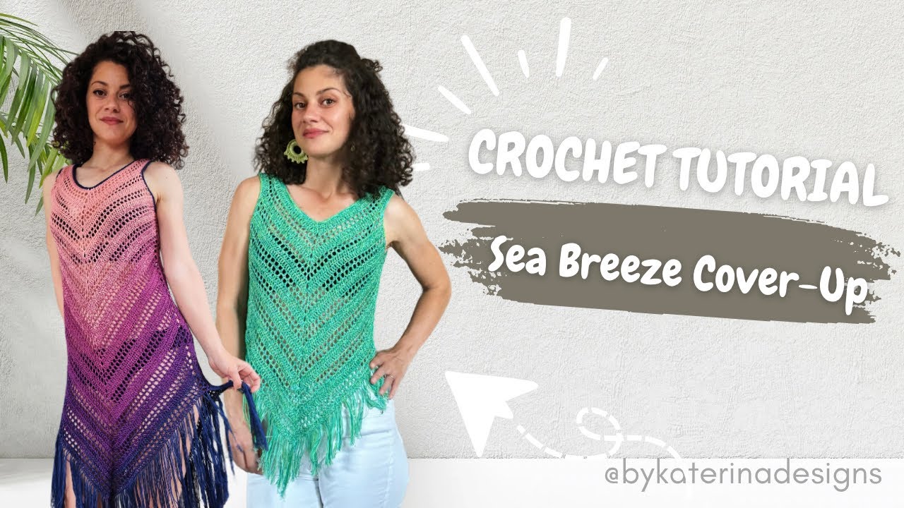Learn to Crochet the Sea Breeze Cover-Up: Step-by-Step Tutorial - YouTube