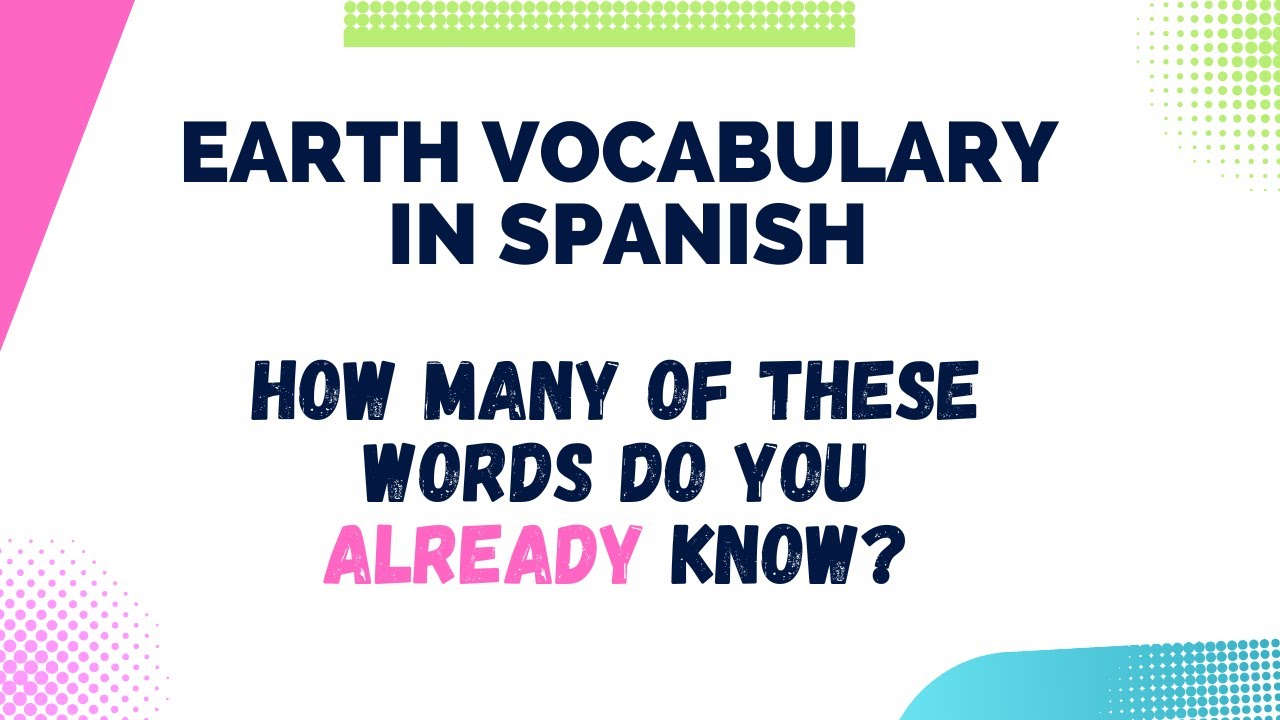 Learn earth related vocabulary - Spanish lessons - YouTube