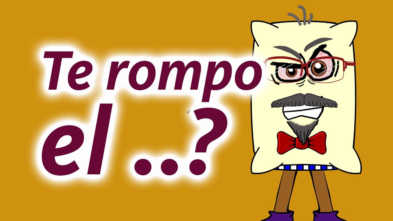 Te Rompo el Culo - YouTube