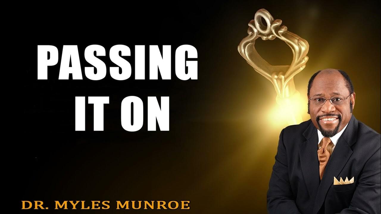 Passing It On Myles Jr. & Charisa Munroe - YouTube
