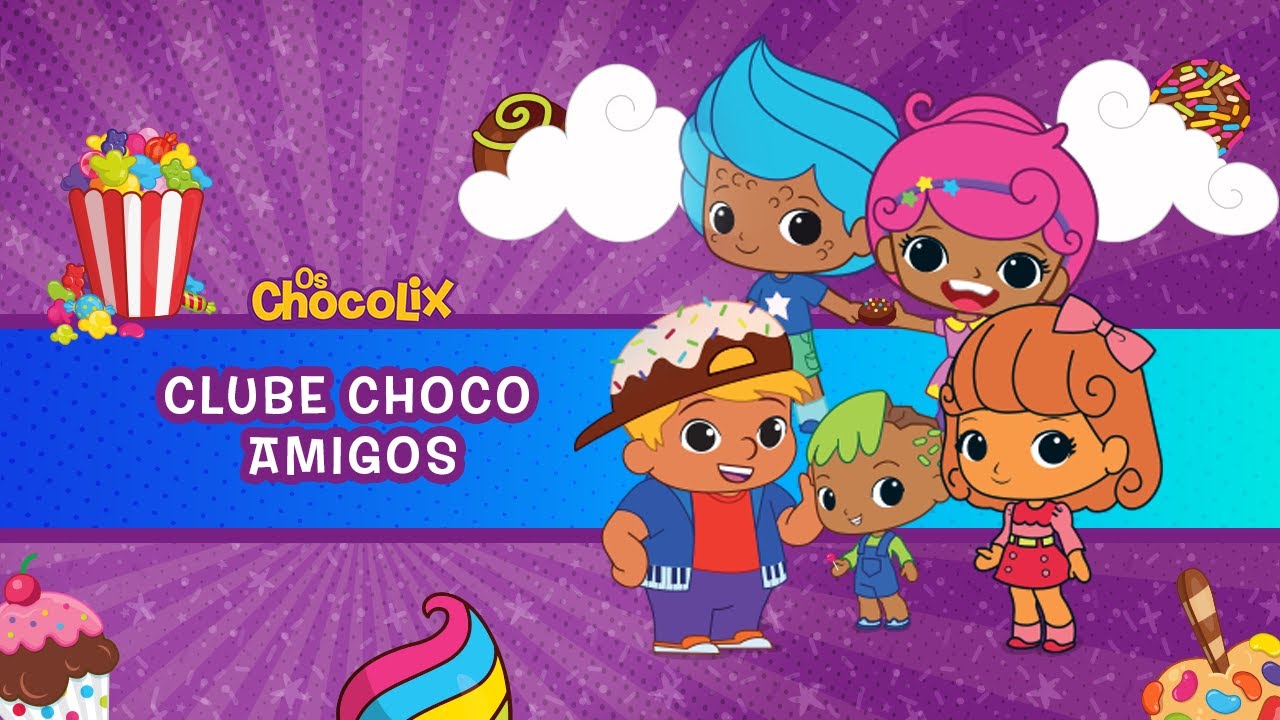 OS CHOCOLIX | CLUBE CHOCO AMIGOS - YouTube