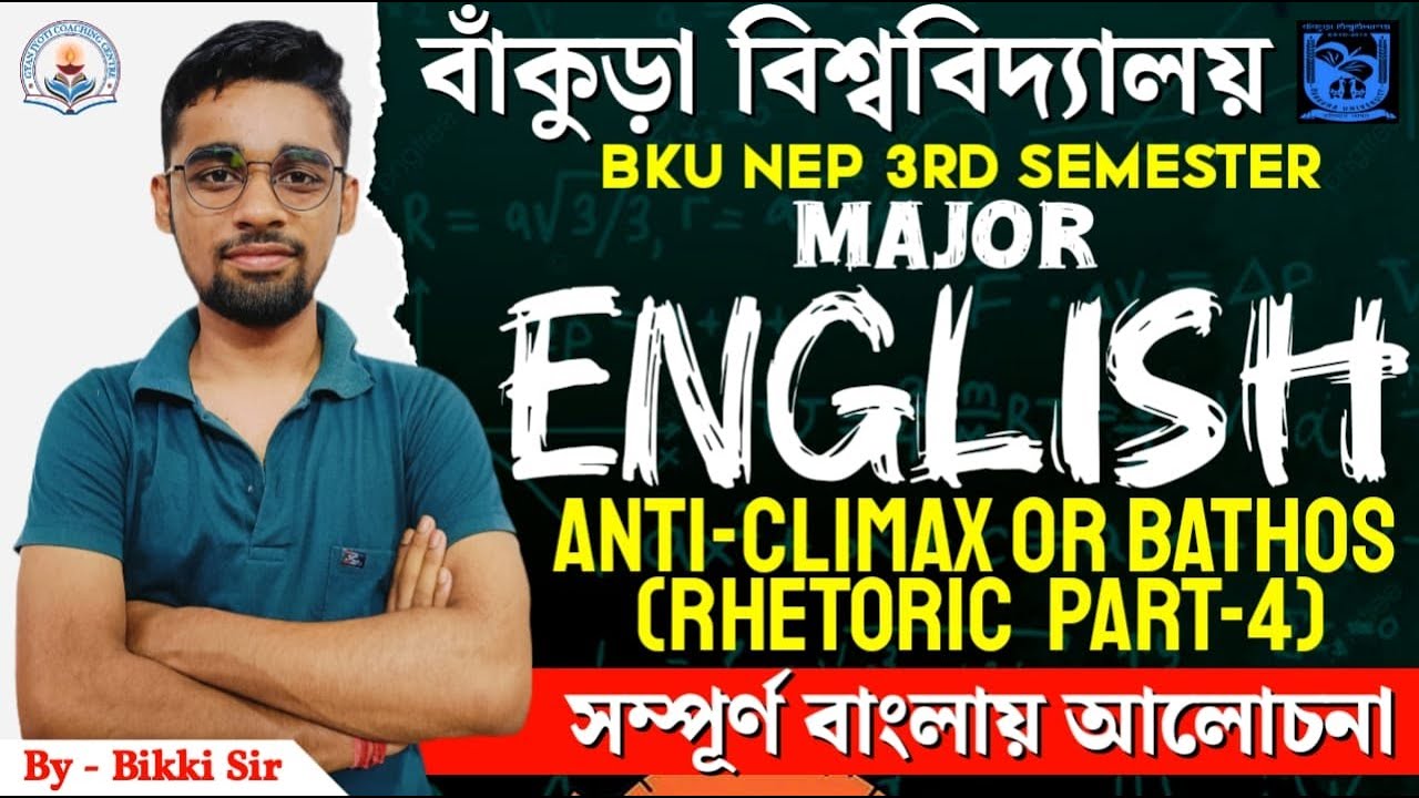 BKU NEP 3rd Sem Major English | Anti-Climax or Bathos (Rhetoric Part-4 ...