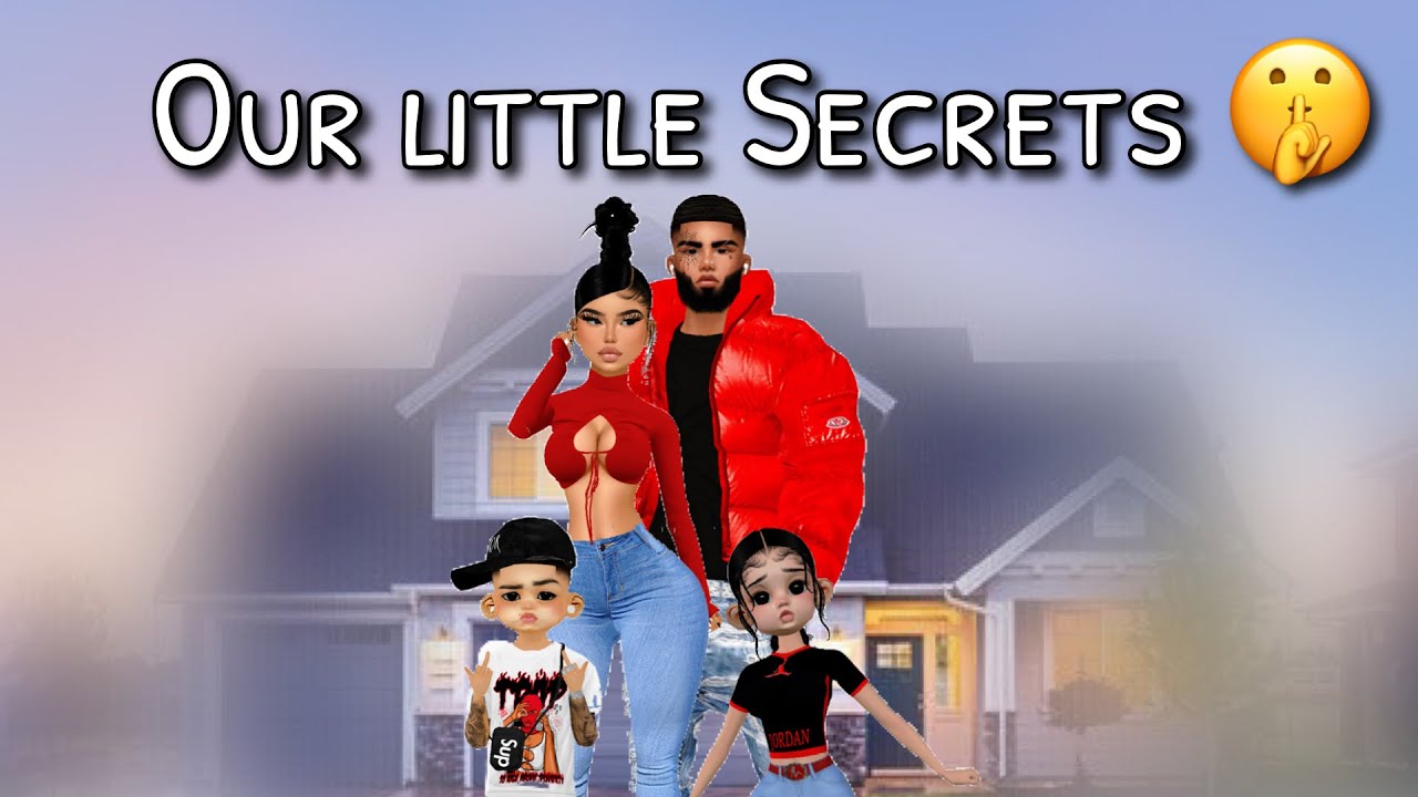 Our Little Secrets| Part 2| IMVU SERIES - YouTube