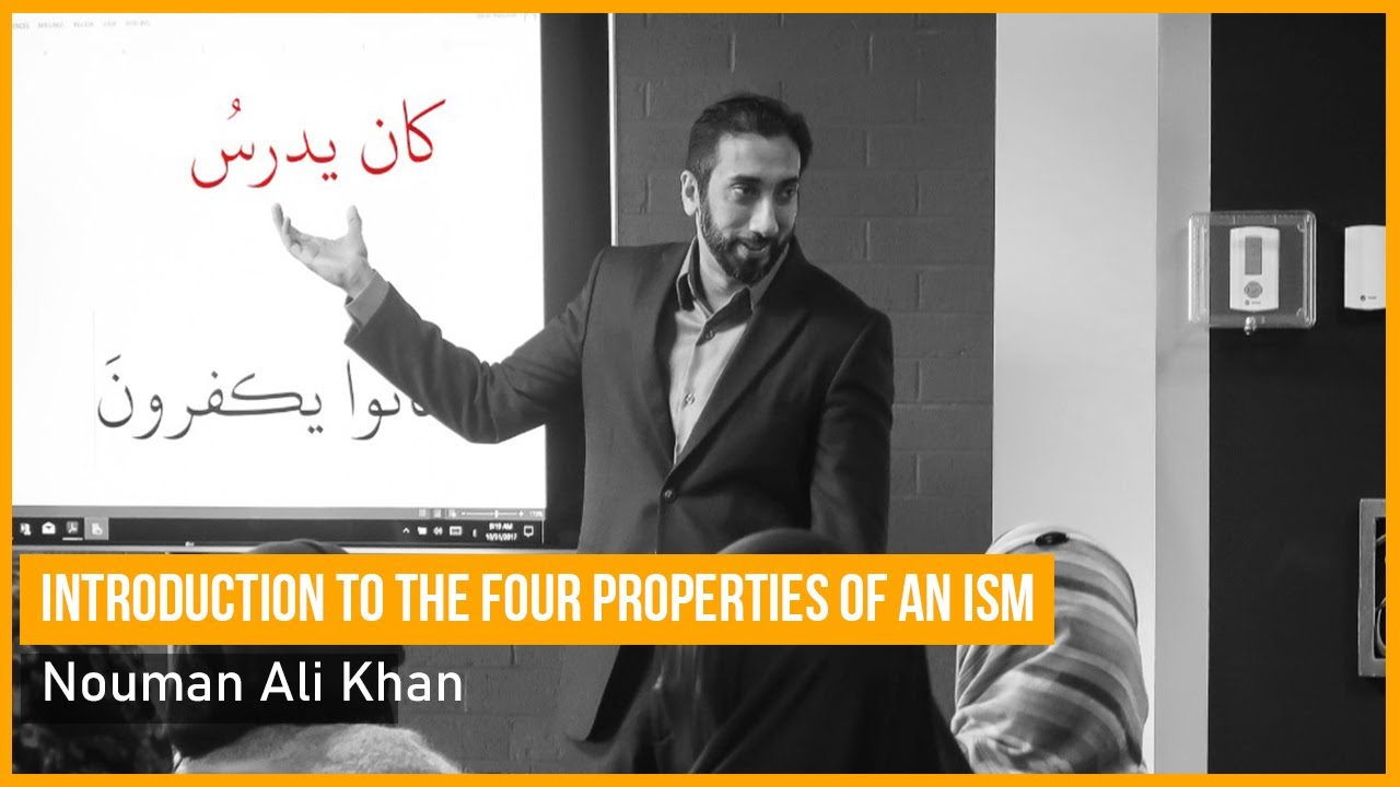 Introduction to the Four Properties of an Ism | Basic Nahw | Nouman Ali ...