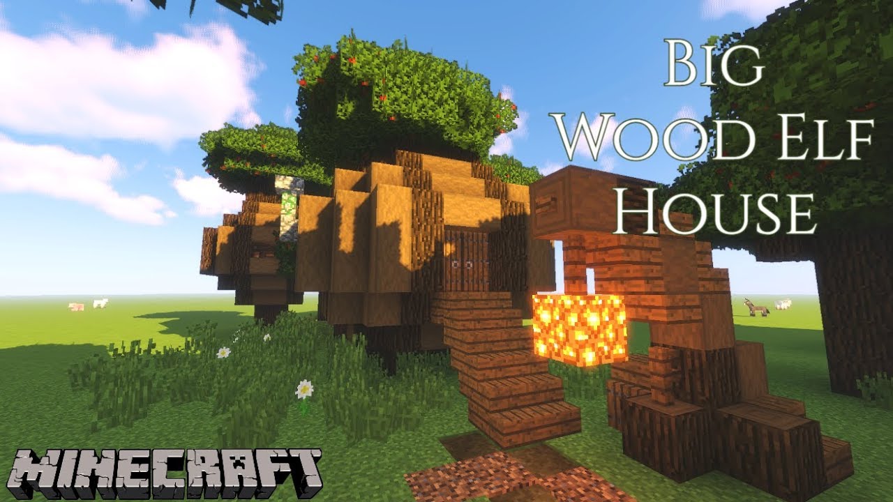 Minecraft - Big Wood Elf house - YouTube