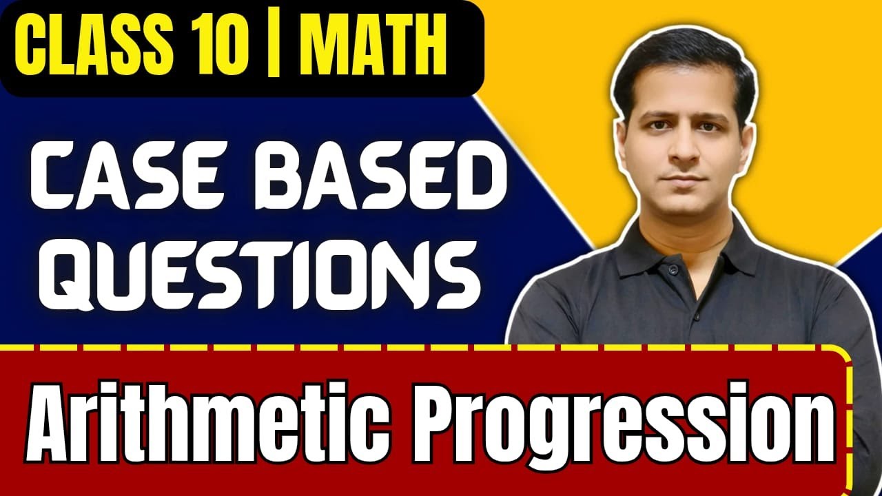 📘 Class 10-Math |Chapter-5 | Arithmetic Progression (AP) | Case Study ...
