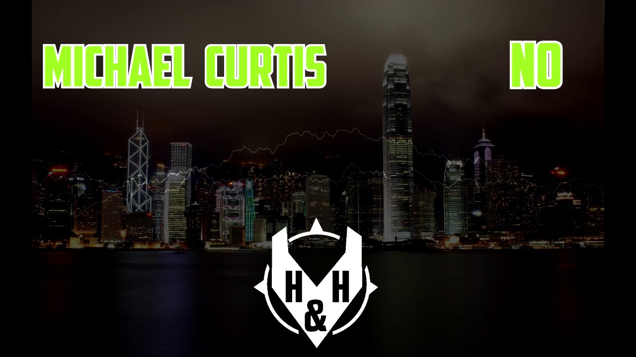 (Remix) Michael Curtis - No - YouTube