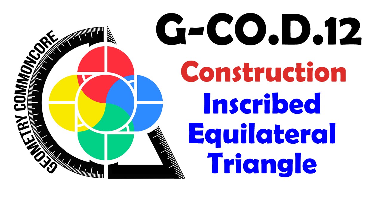 G-CO.D.13 Construction -- Inscribed Equilateral Triangle - YouTube