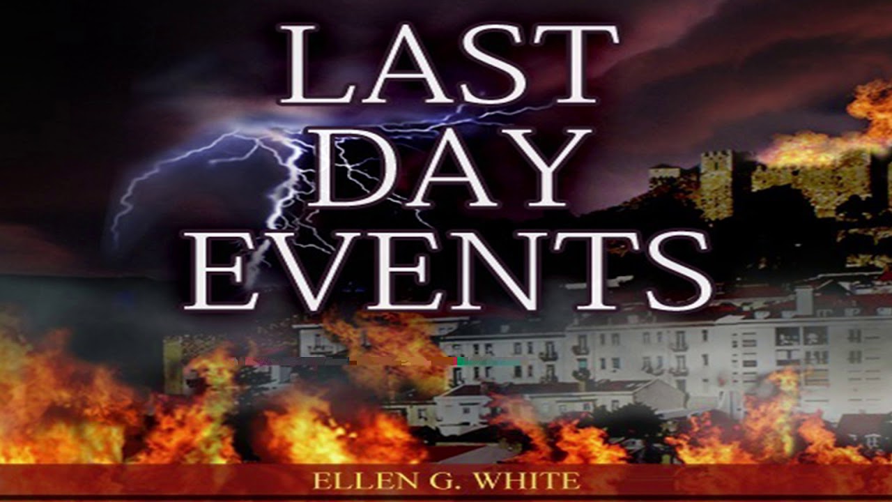 10_THE LITTLE TIME OF TROUBLE - LAST DAY EVENTS - ELLEN G WHITE ...