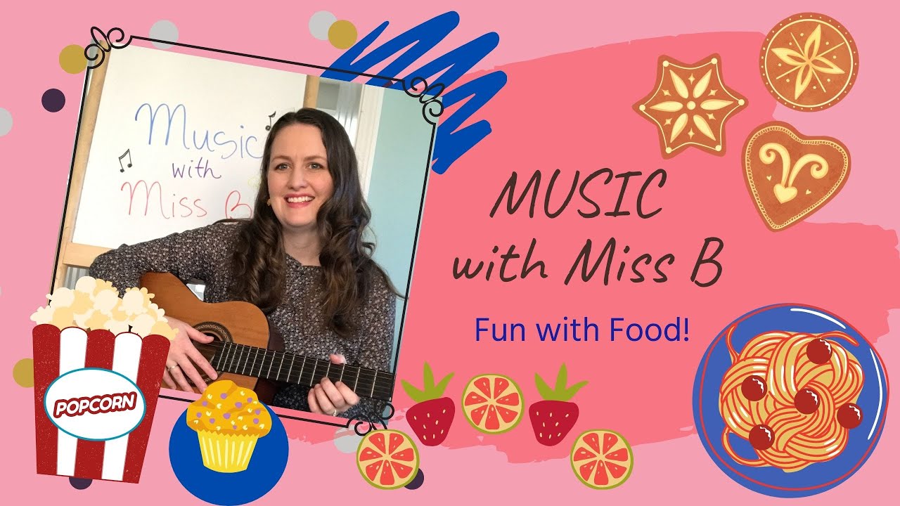 Music with Miss B: Fun with Food - YouTube