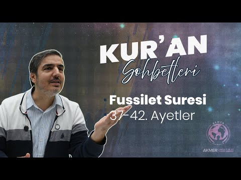 329. Ders - Fussilet Suresi 37-42. Ayetler | Hamza Er