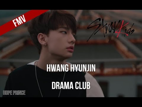 Stray Kids FMV - [HYUNJIN] - Drama Club