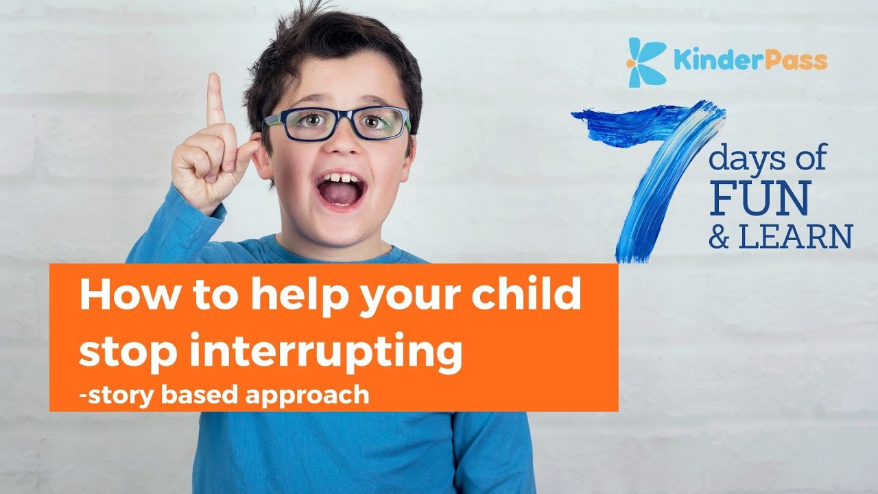 How to stop your child interrupting - a story based approach - YouTube