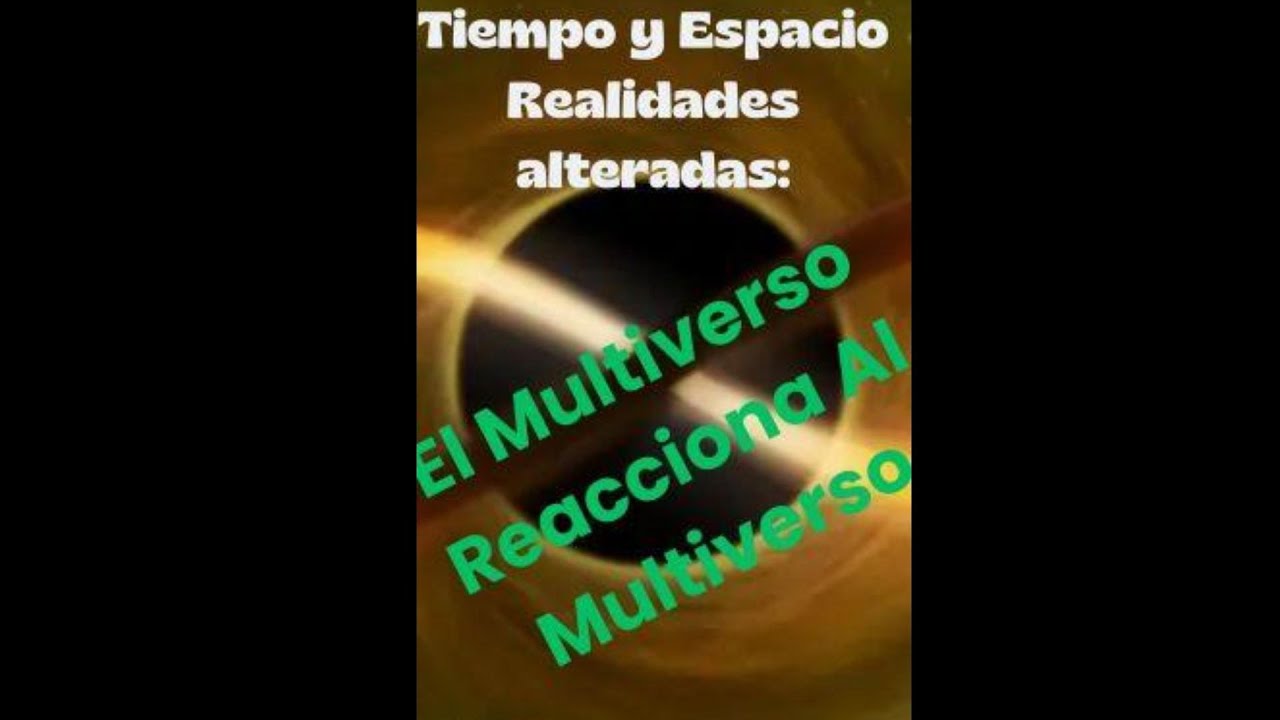 Multiverso reacciona al multiverso cap 3 - YouTube