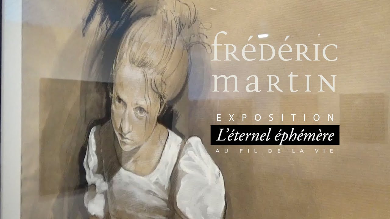 Frederic MARTIN Expo & Vernissage “L'eternel Ephemere” - YouTube