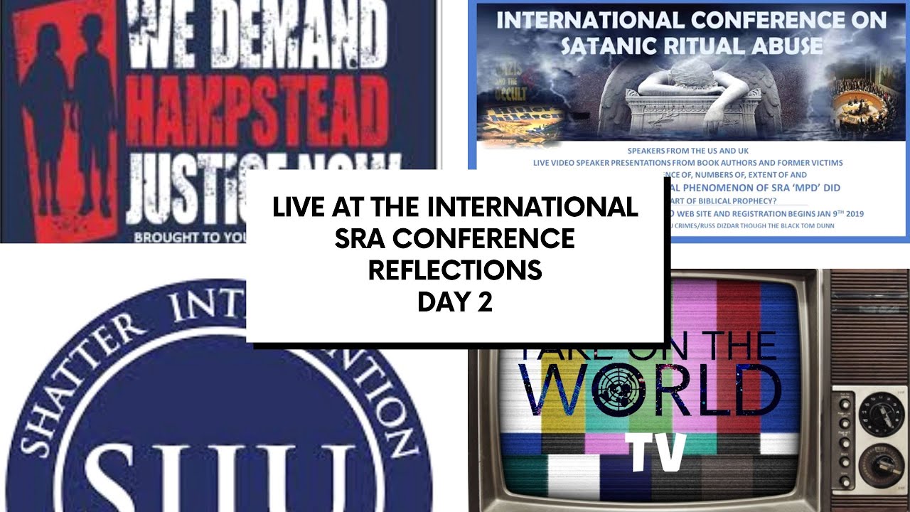 SRA Conference Day 2- Reflections on Satanic Ritual Abuse & Deliverance ...