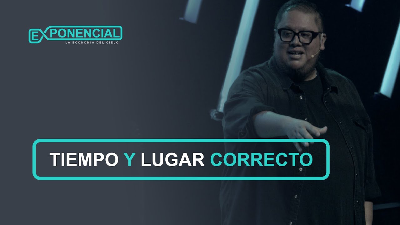 #Exponencial | Tiempo y Lugar Correcto - David Cortez - YouTube