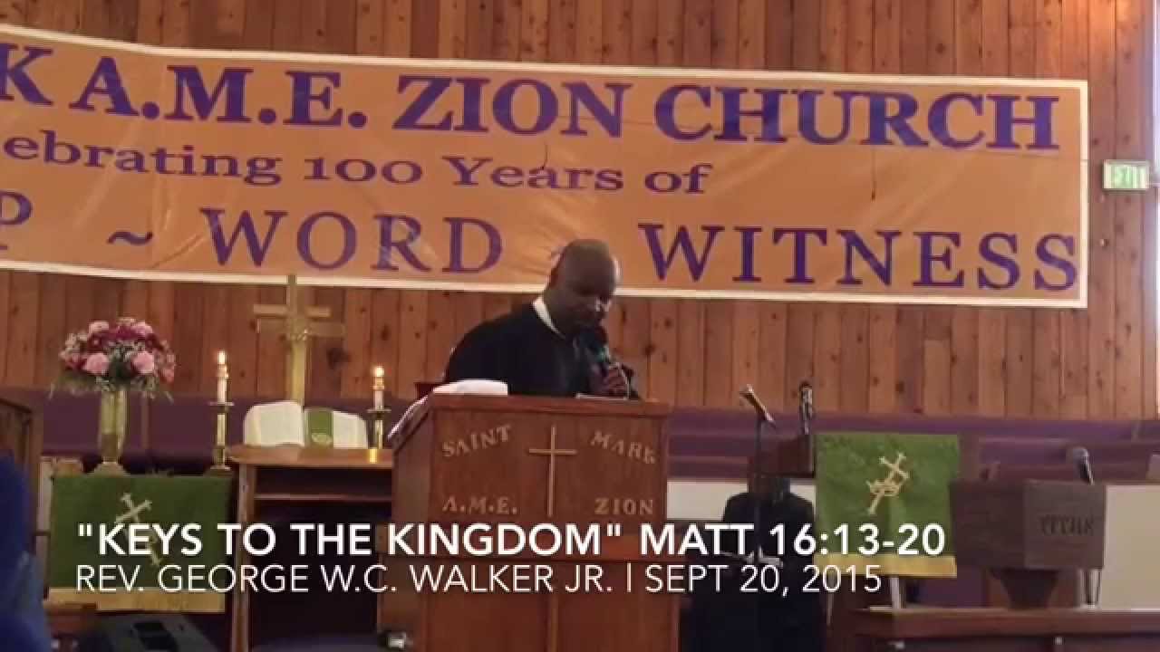 "Keys To The Kingdom" Rev. George Walker Jr - YouTube