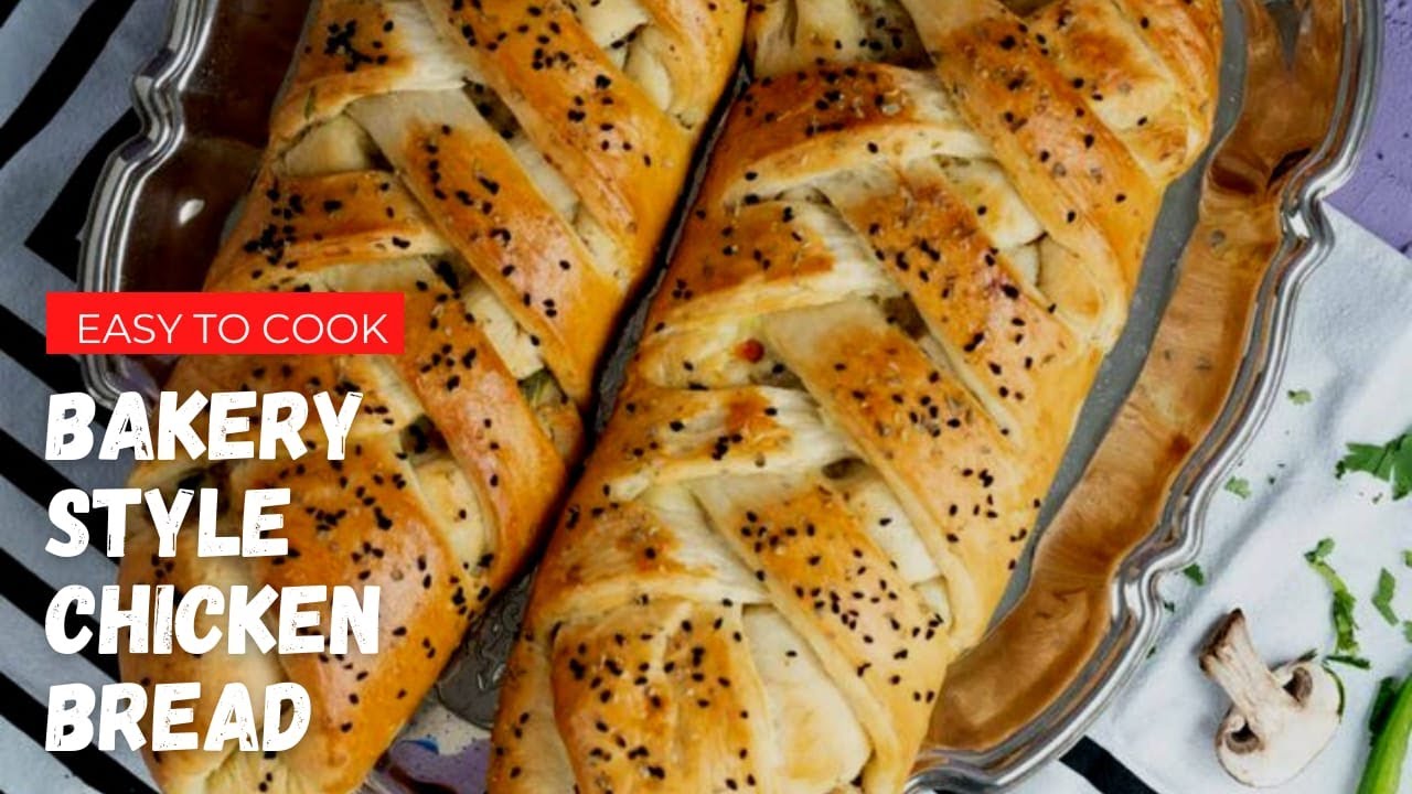 Easy To Cook Bakery Style Chicken Bread_BakeR Chicken Bread Spacial # ...