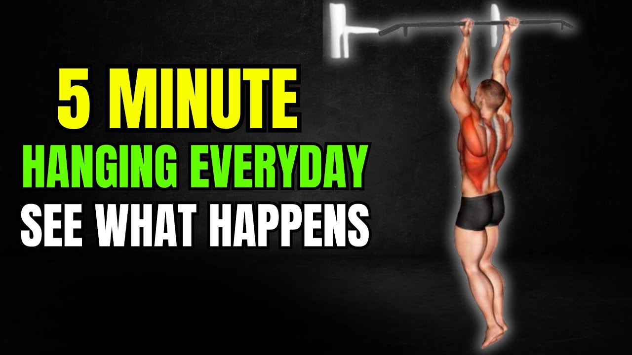What Happens to Your Body When You Hang Every Day For 5 Minutes - YouTube