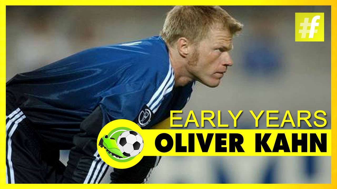 Oliver Kahn - Early Years | Football Heroes - YouTube