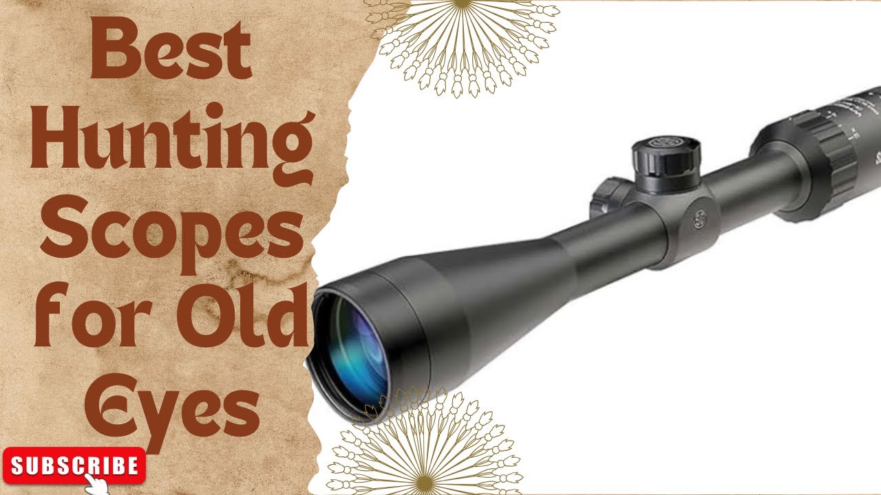 5 Best Scopes for Aging Eyes - YouTube