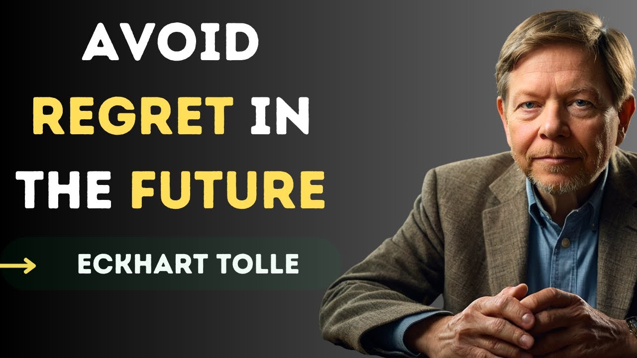 How to Plan a Fulfilling future(and avoid regret) | Eckhart Tolle's - YouTube