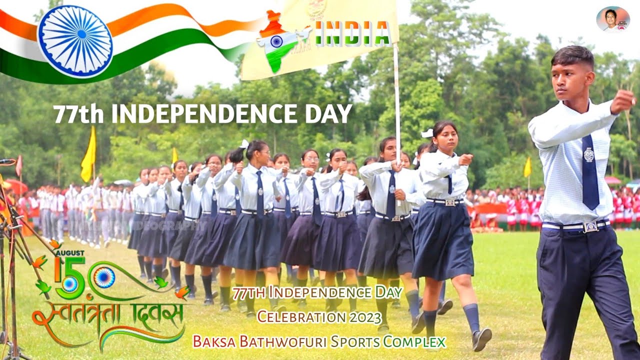 77th Independence Day Celebration 2023 || Baksa Bathwofuri Sports ...