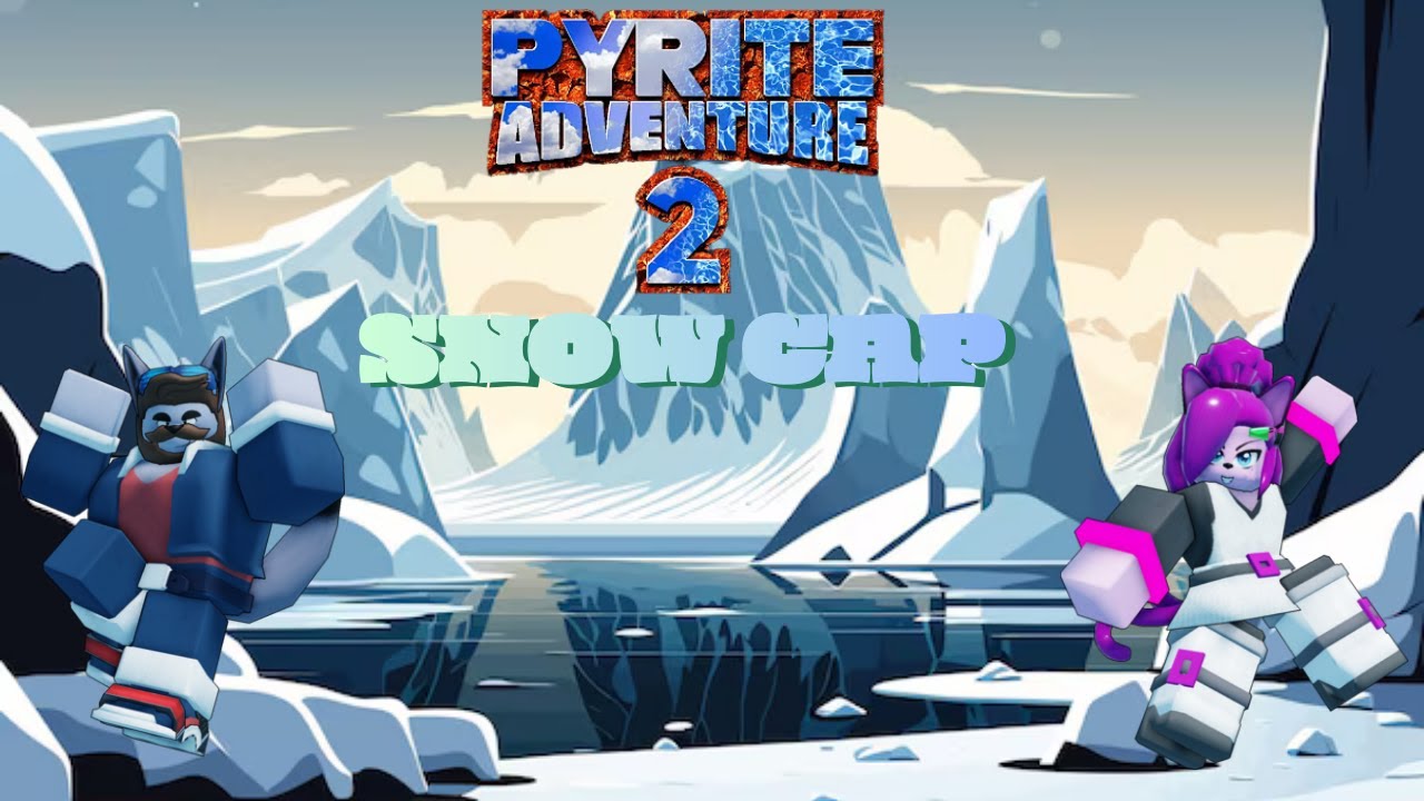 Pyrite Adventure 2 Part 3 (Snow Cap) New channel Intro!!! - YouTube