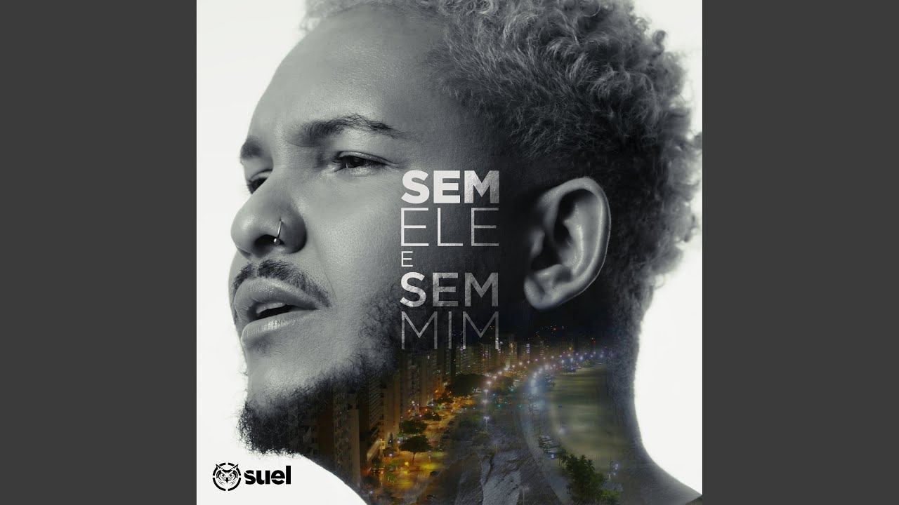 Sem Ele e Sem Mim - YouTube