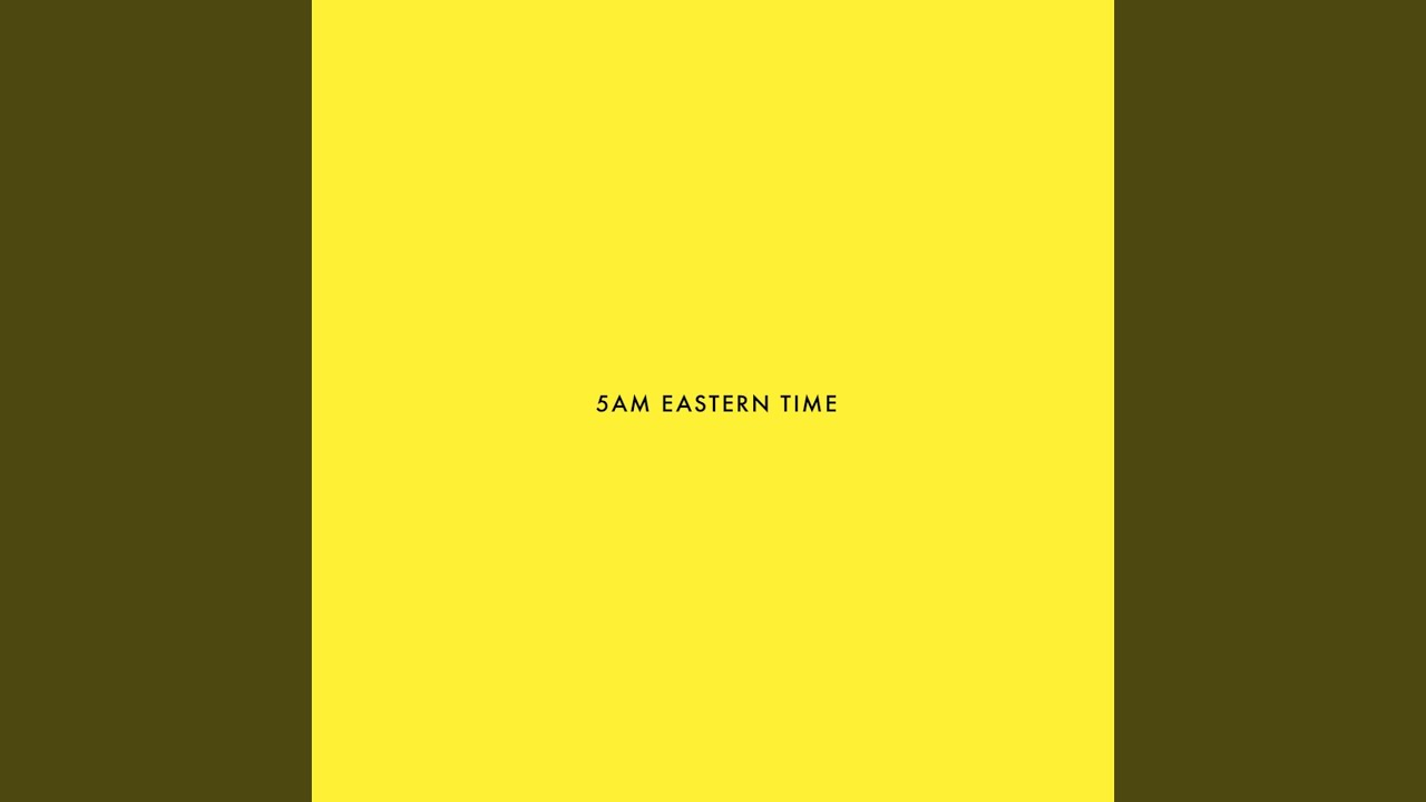5Am Eastern Time YouTube 5Am Eastern Time YouTube