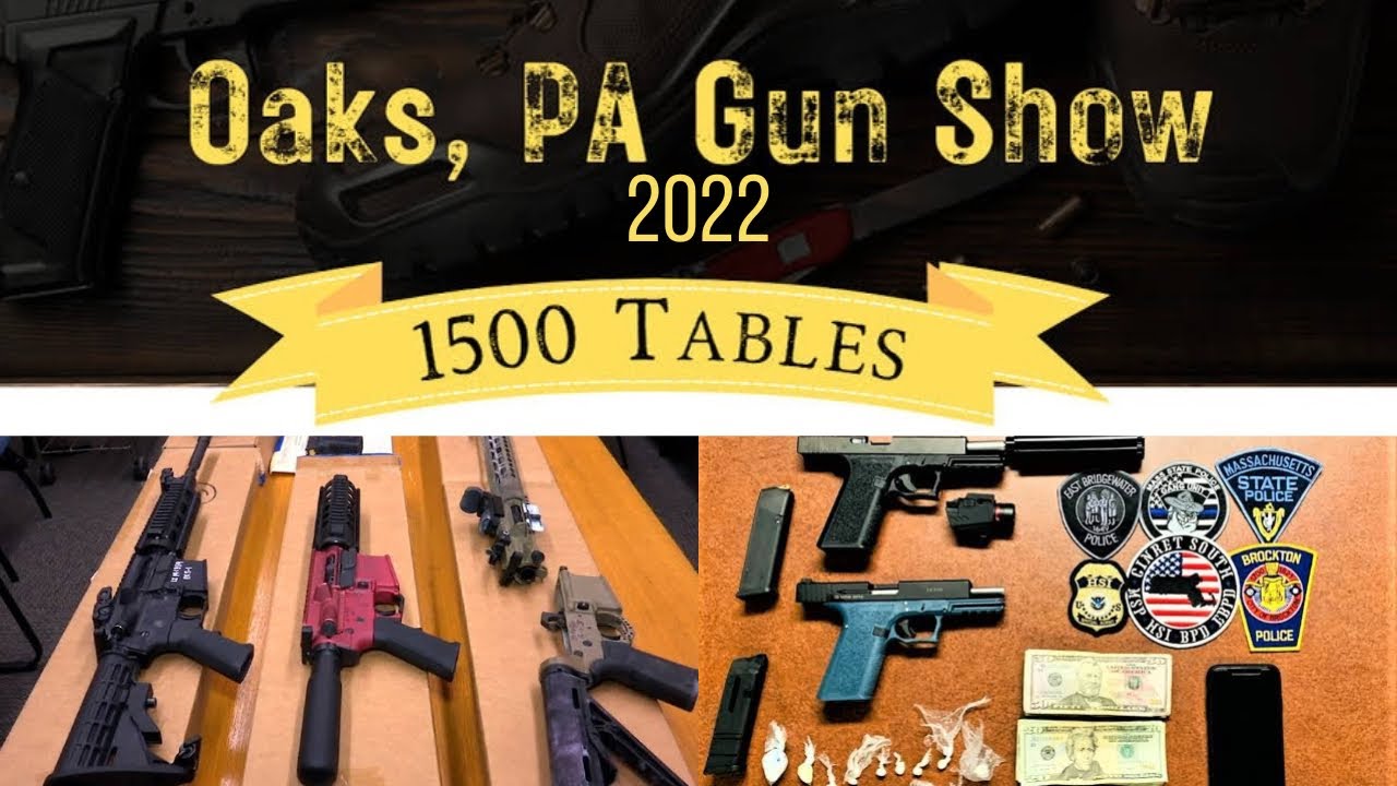 📍The Oaks PA Gun Show - YouTube