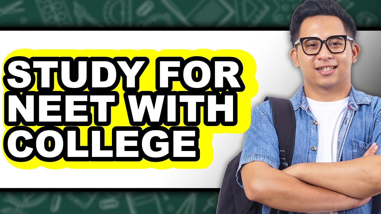 How To Study For NEET With College (UPDATED) - YouTube