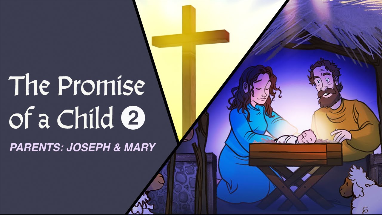 The Promise of a Child #2: Parents - Joseph & Mary | Kids' Bible Lesson ...