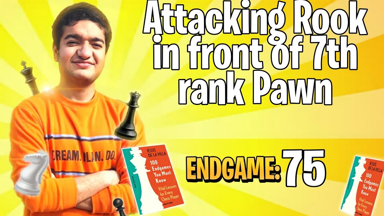 Attacking Rook in front of 7th Rank Pawn - Endgame 75 | 100 Endgames ...